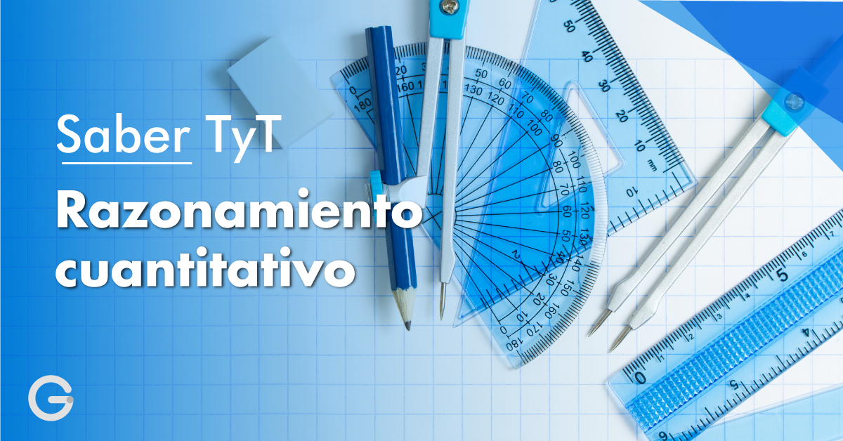 La Prueba de Razonamiento Cuantitativo Saber TyT