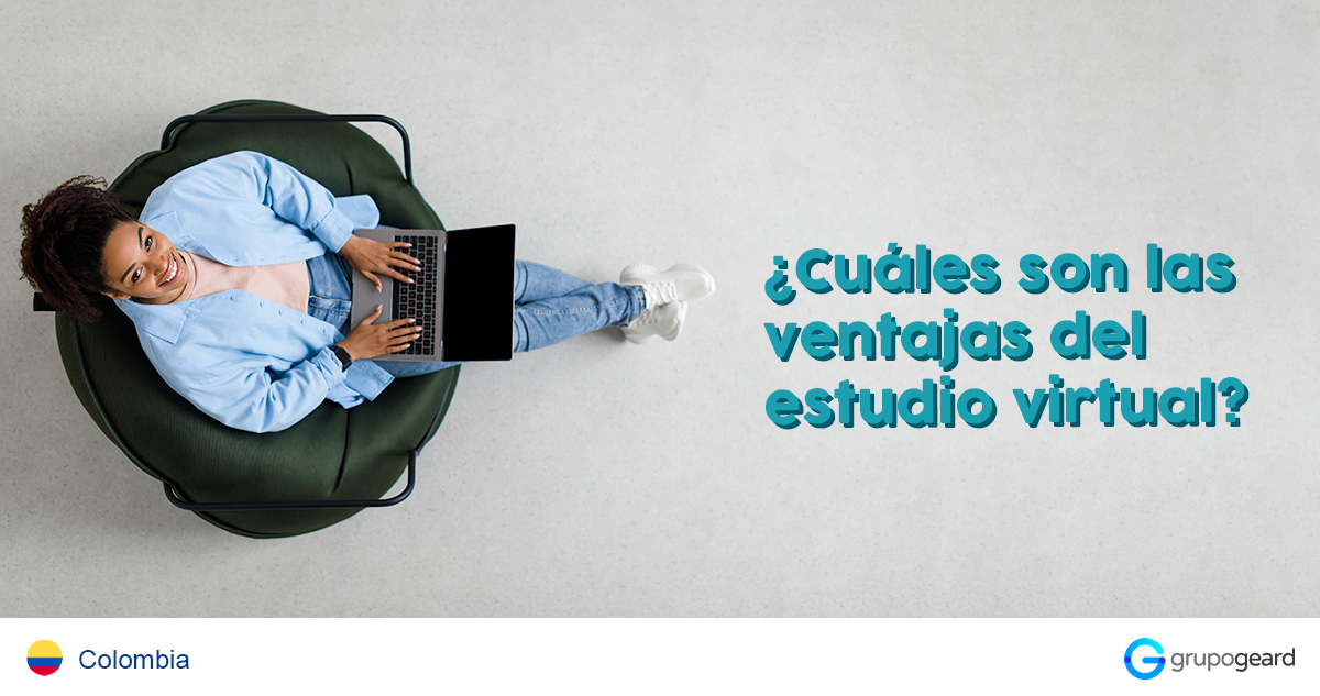 ¿Cuáles son las ventajas del estudio virtual?