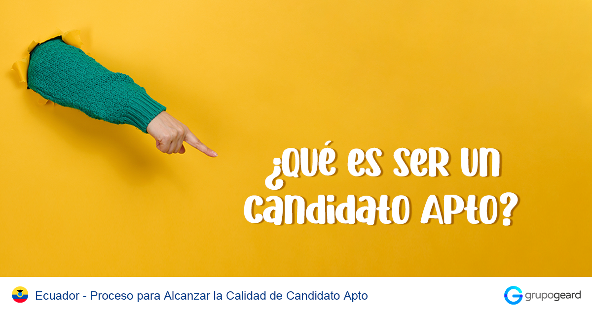 ¿Qué es ser un Candidato Apto?