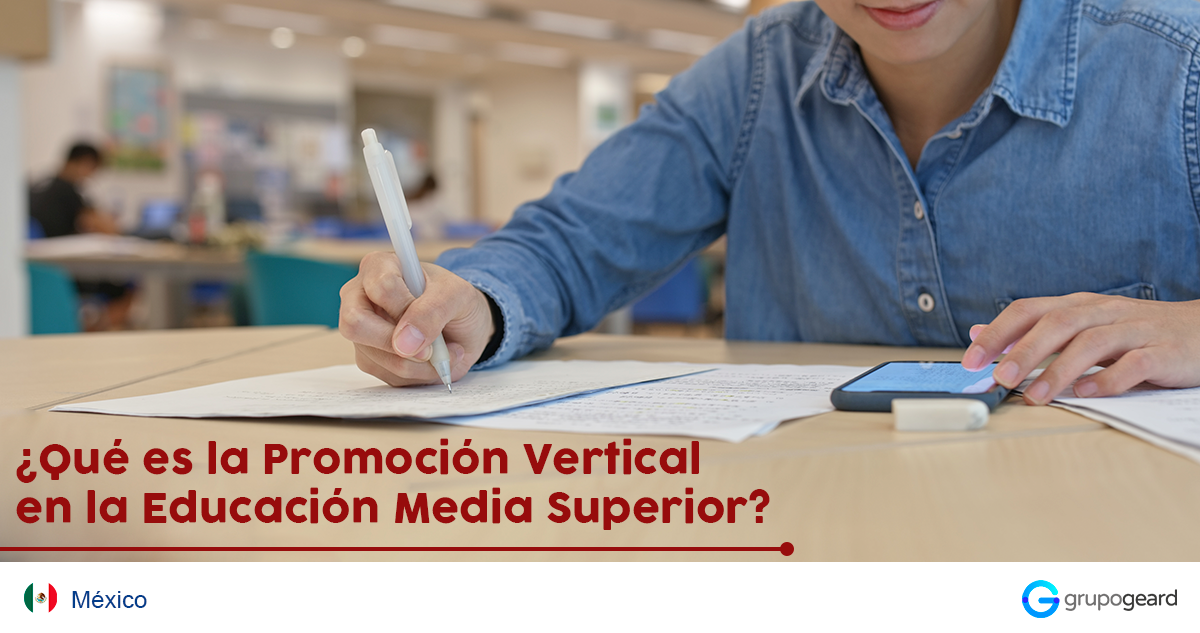 ¿Qué es la promoción vertical en educación media superior? - Grupo ...