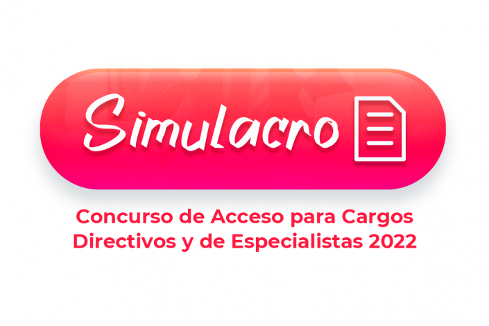 Simulacro Concurso Directivos y Especialistas 2022